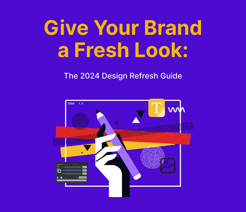 Give Your Brand a Fresh Look: The 2024 Design Refresh Guide - Red Baton