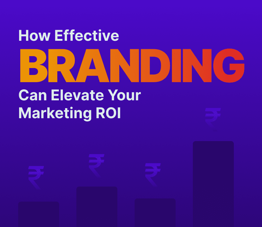 How Effective Branding Can Elevate Your Marketing ROI - Red Baton